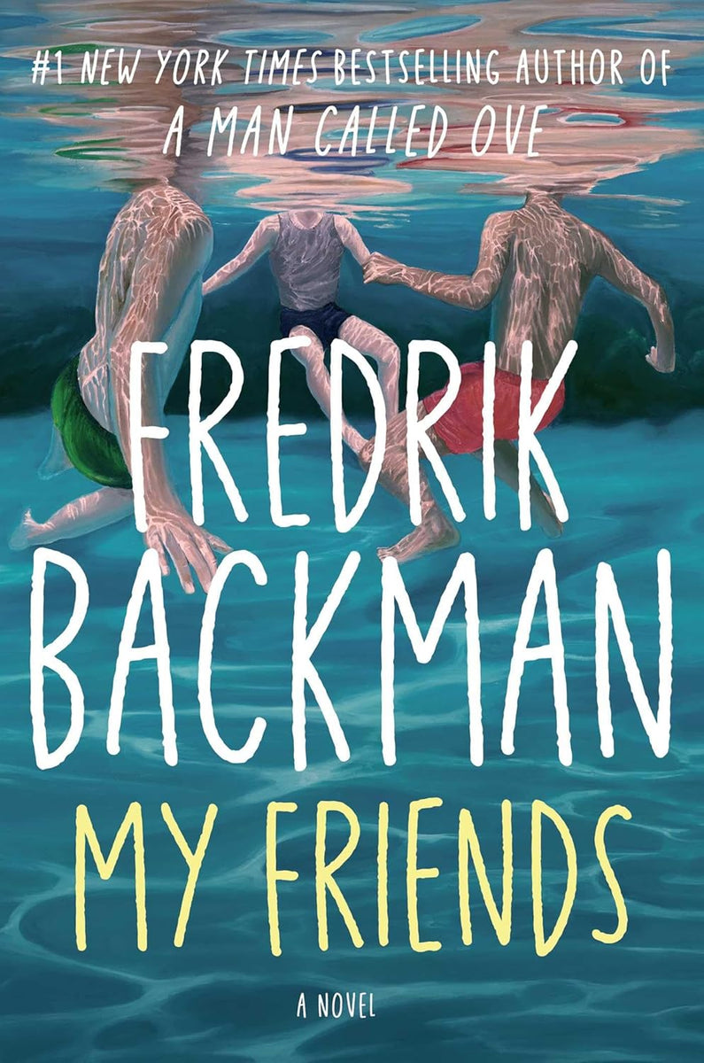 My Friends by Fredrik Backman – FRIENDS BOOK