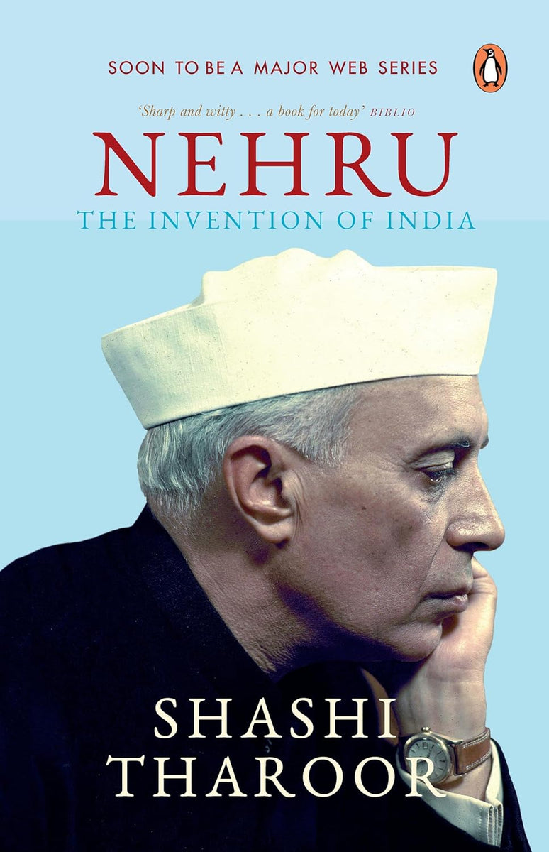 Nehru: The Invention of India by Shashi Tharoor (A+ Quality) – FRIENDS BOOK