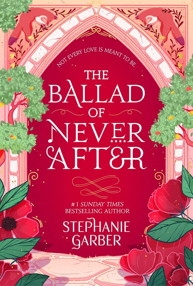 The Ballad of Never After Book by Stephanie Garber (A+ Copy) – FRIENDS BOOK