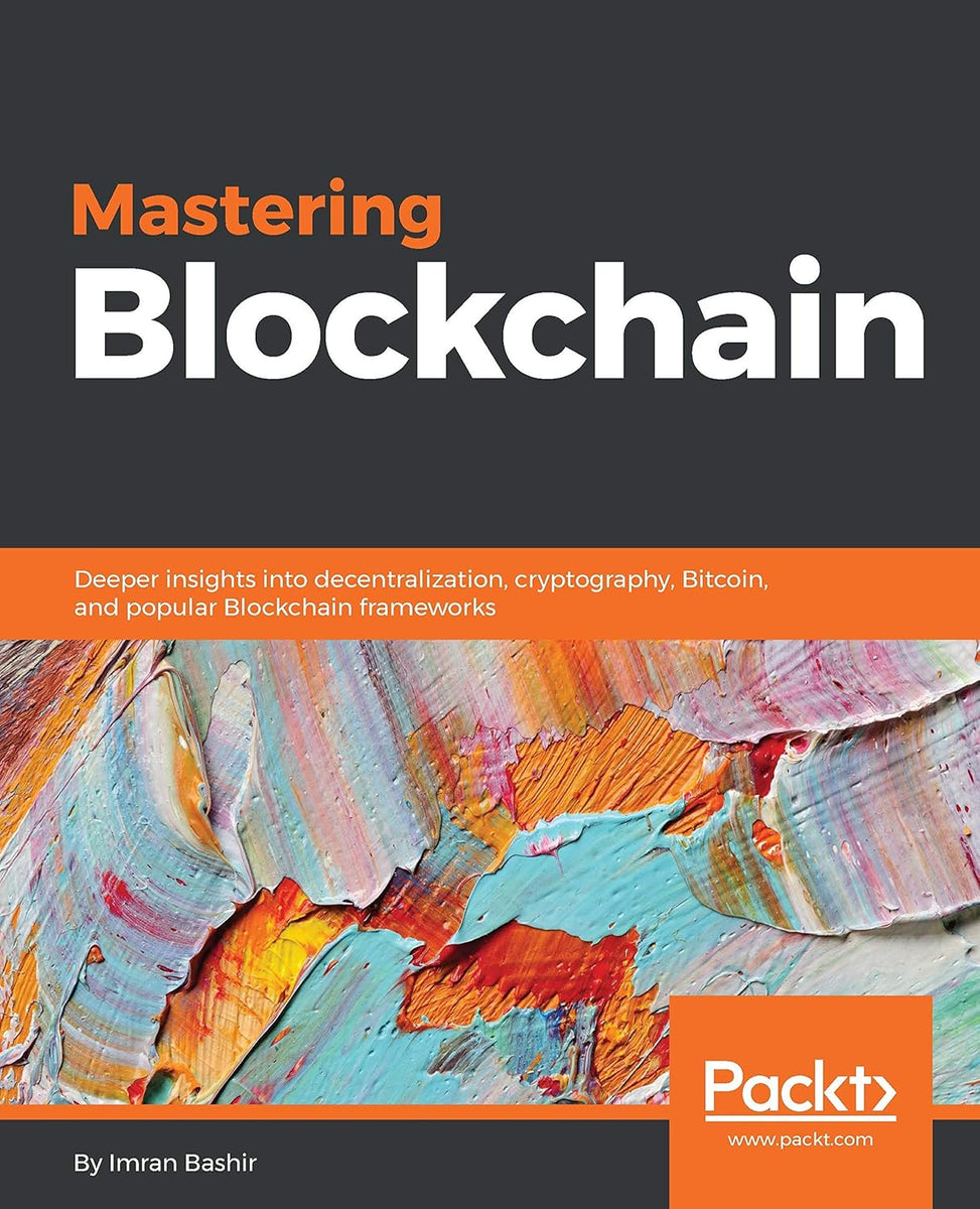 Mastering Blockchain by Imran Bashir – FRIENDS BOOK