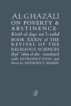 Al-Ghazali On Poverty & Abstinence By Abu Hamid Muhammad Ghazali ...