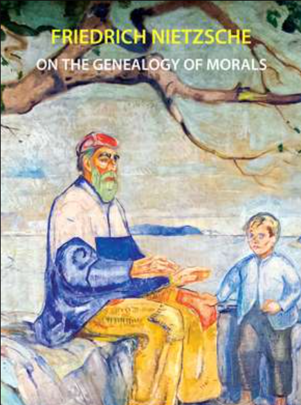 On The Genealogy Of Morals By Friedrich Nietzsche Friends Book