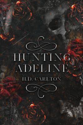 Hunting Adeline Book by H. D. Carlton – FRIENDS BOOK
