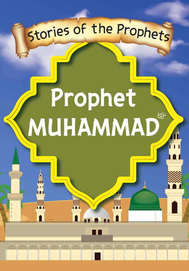 Prophet Muhammad SAW – FRIENDS BOOK
