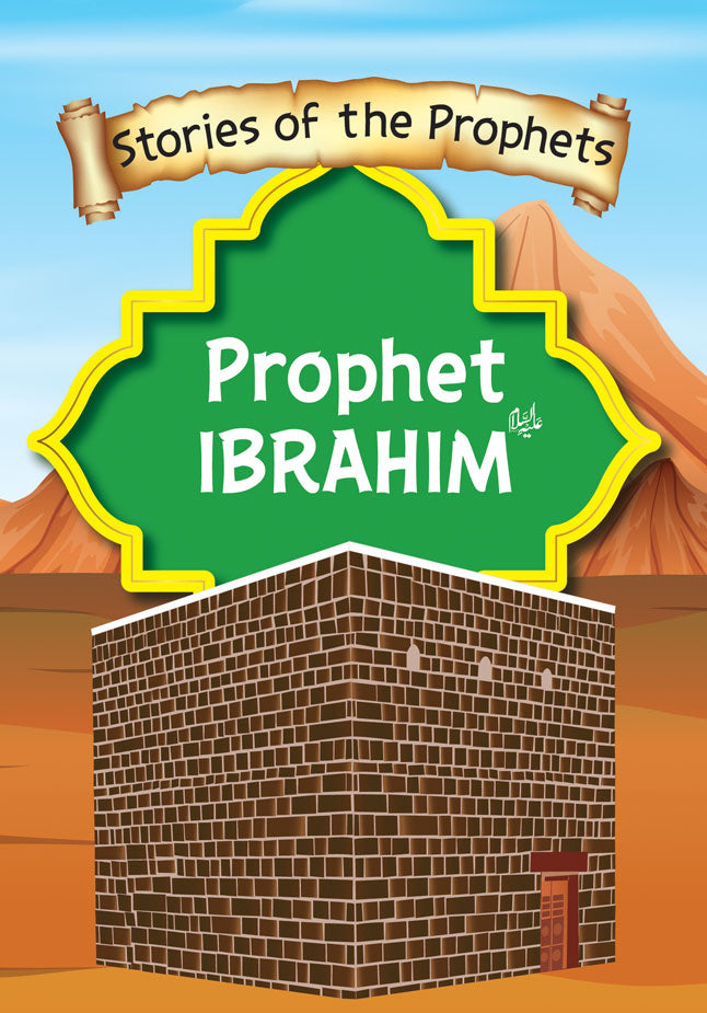 Prophet Ibrahim A.S – FRIENDS BOOK