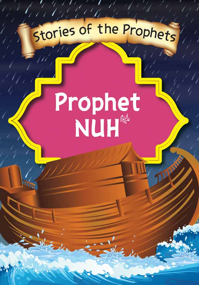 Prophet Nuh A.S – FRIENDS BOOK