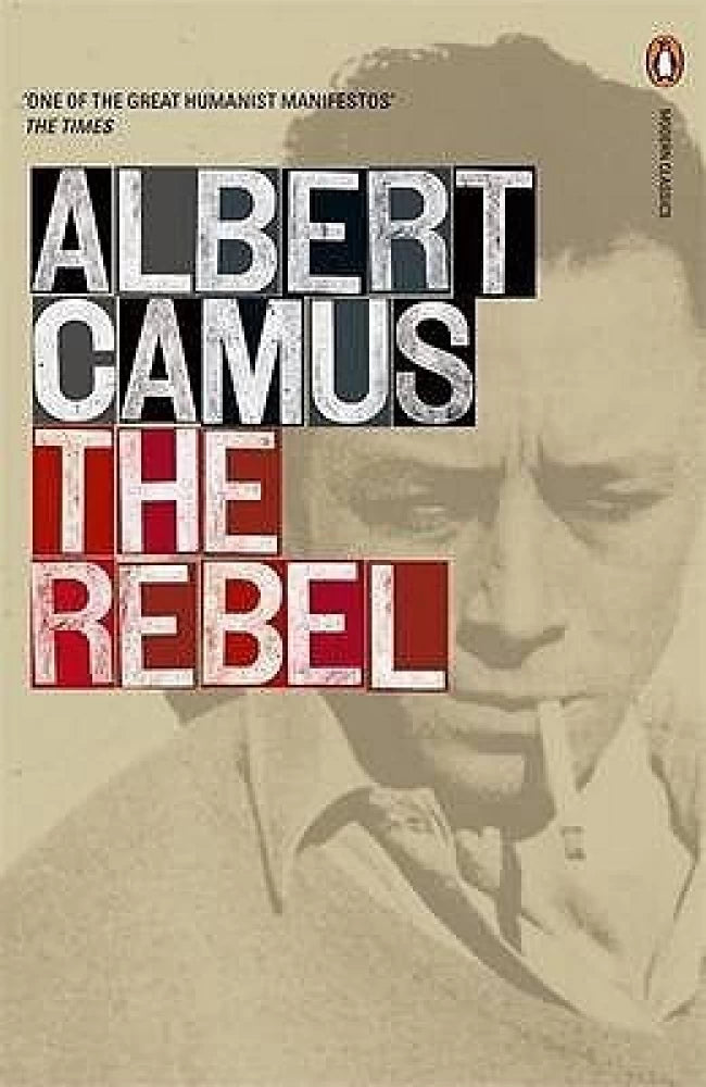 The Rebel by Albert Camus – FRIENDS BOOK